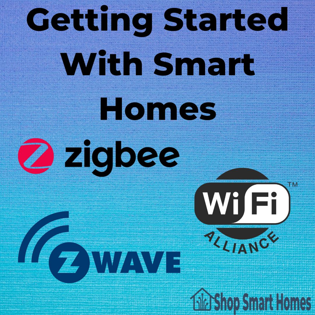 Getting Started With Smart Homes - Shop Smart Homes